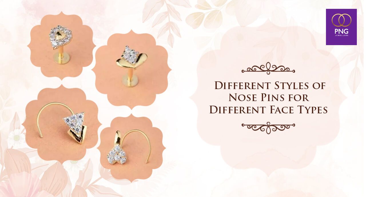 Different Styles of Nose Pins for Different Face Types | PNG Jewellers
